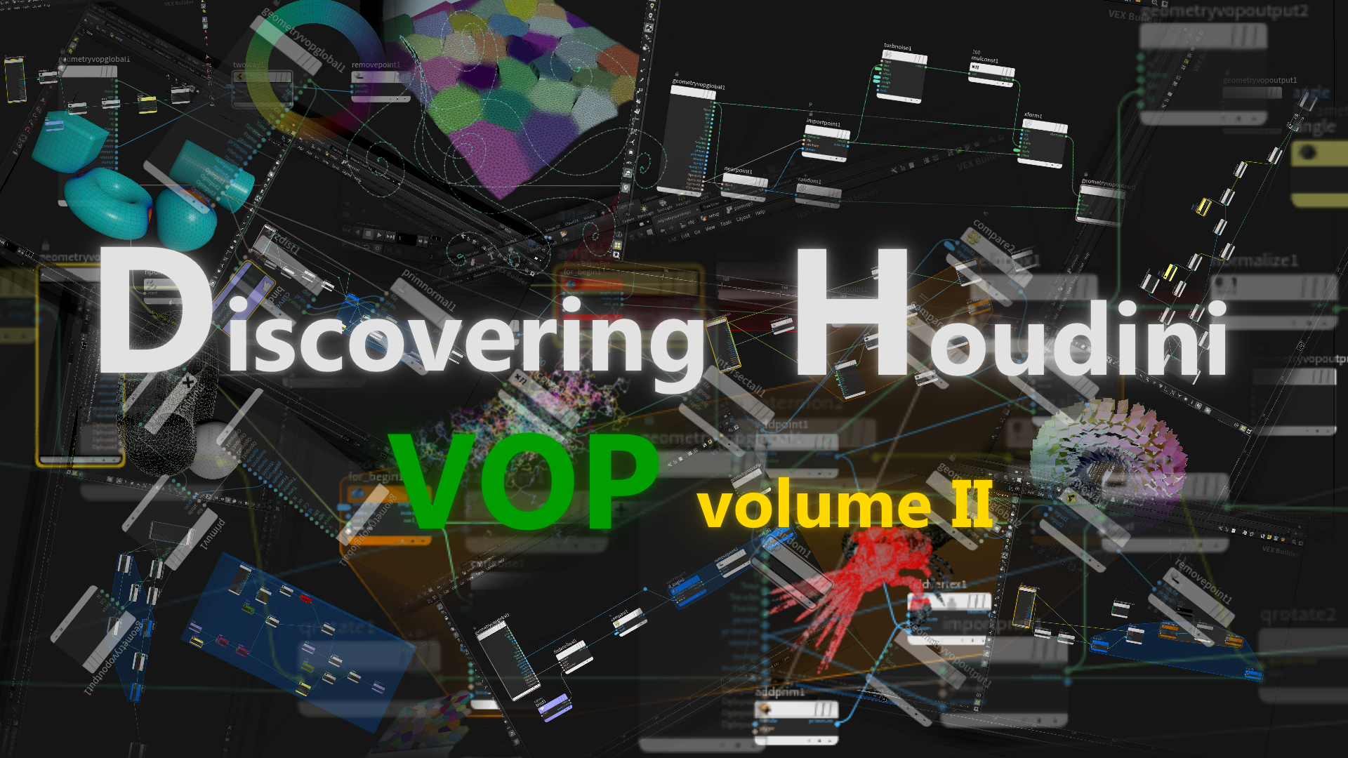 Discovering VOP Volume II | SideFX Discovering VOP Volume II | SideFX