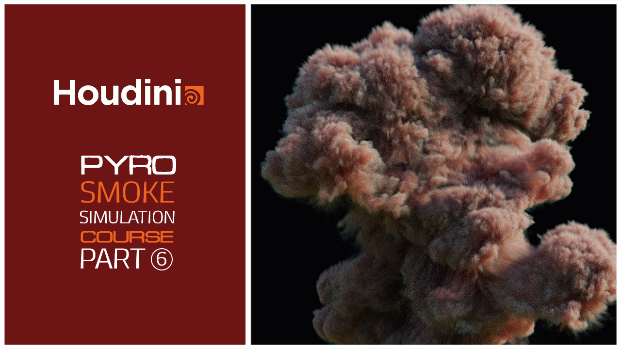 Pyro FX | Part 6 | Rendering Smoke | SideFX