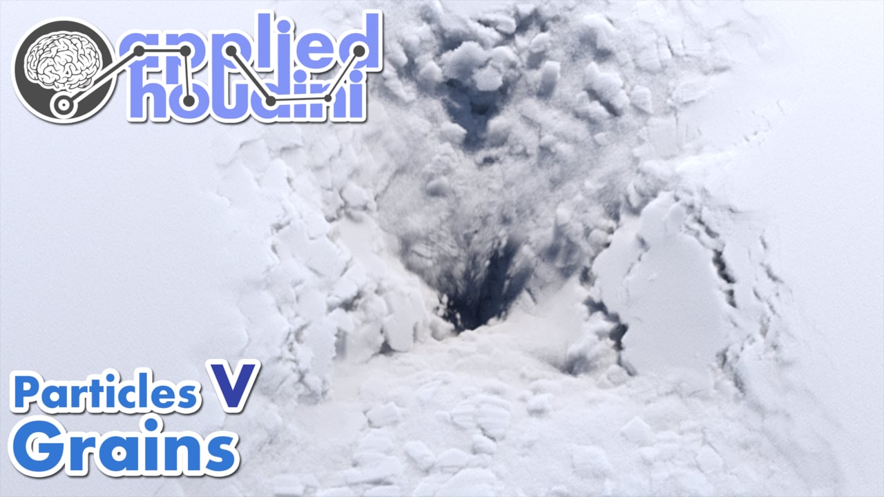 Applied Houdini | Particles V | Grains | SideFX