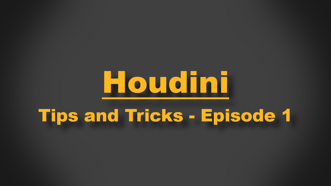 Tips And Tricks Episode 1 Sidefx