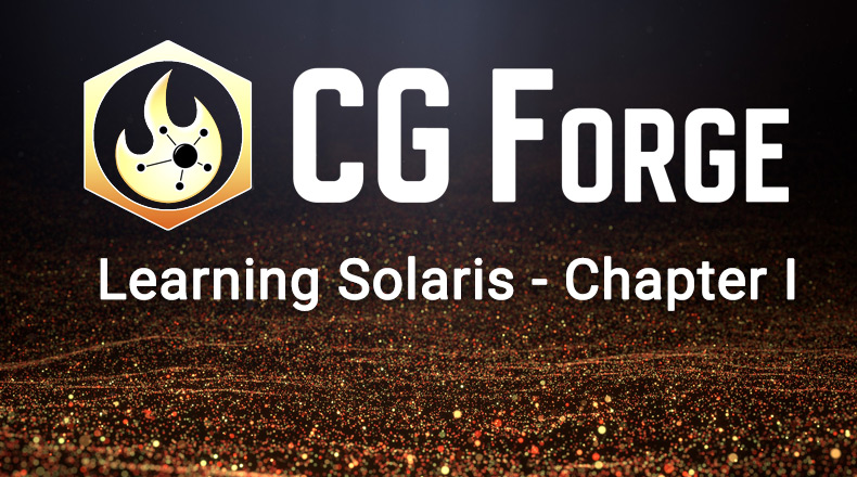 Solaris and Karma | Section 1 | SideFX