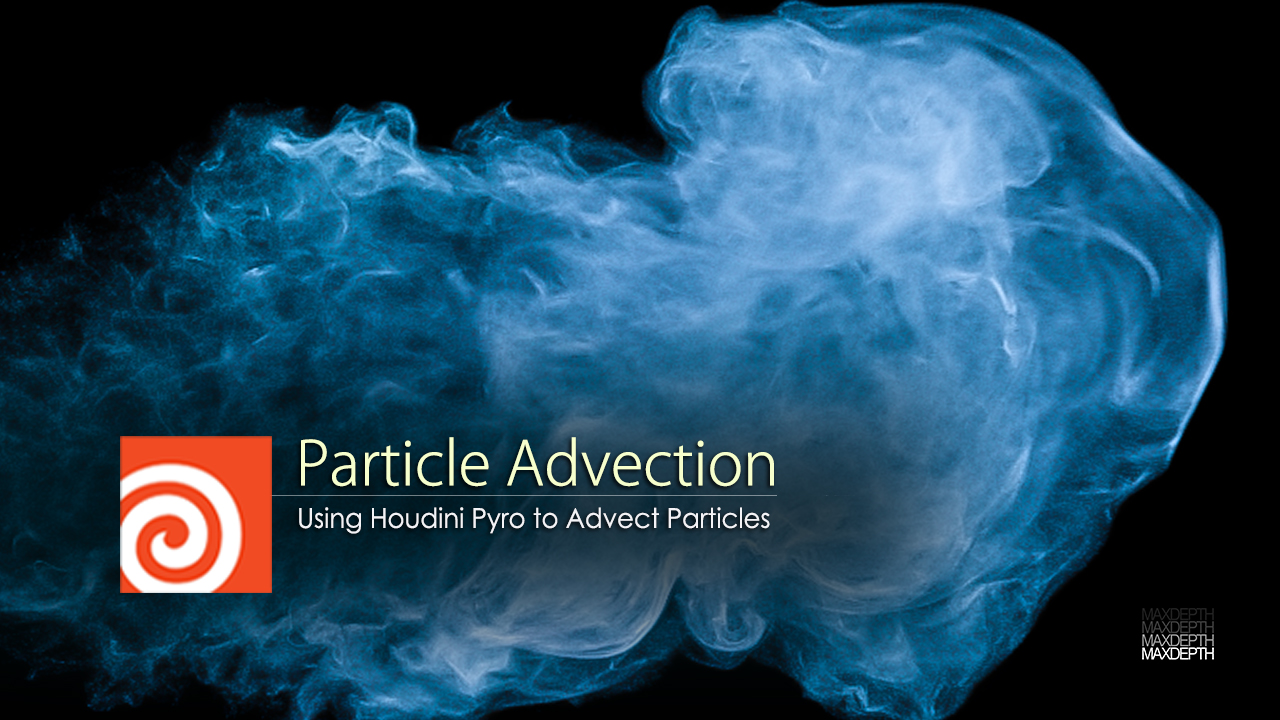 Particle Advection with Pyro FX | SideFX Particle Advection with Pyro FX | SideFX
