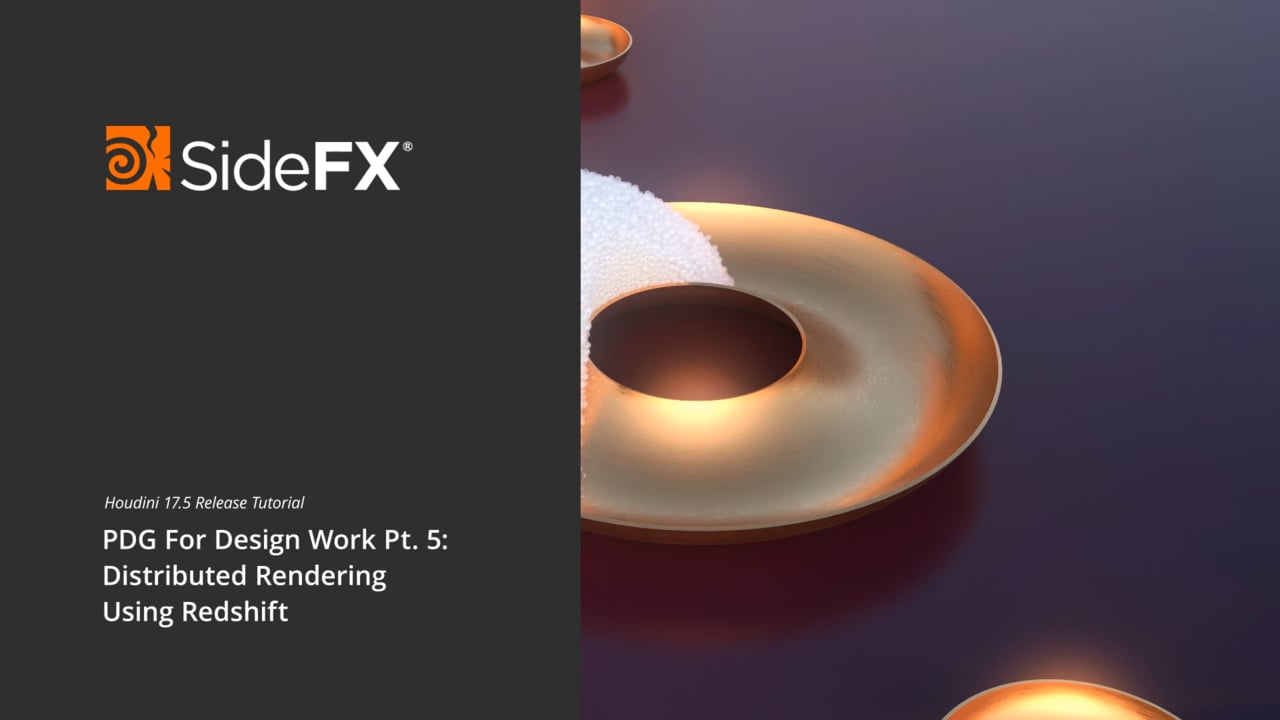 PDG For Design Work Pt. 5 - Distributed Rendering Using Redshift | SideFX